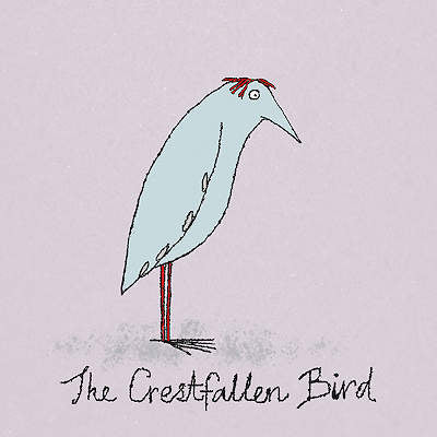 Crestfallen Bird – Everyone's Designs